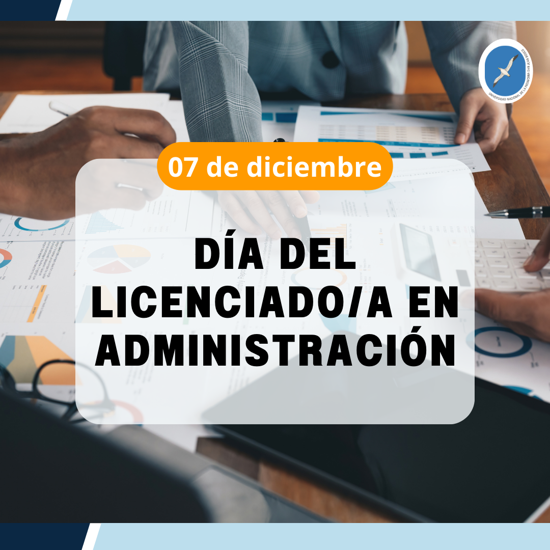 07 de diciembre: Día del Licenciado/a en Administración